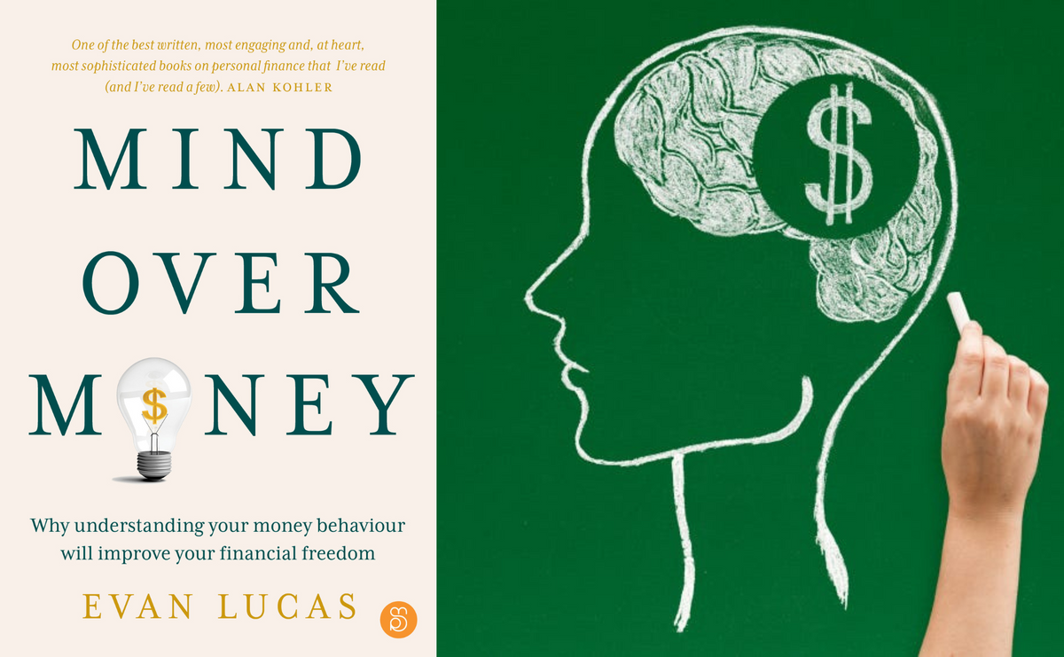 Book Review: Mind over Money by Evan Lucas – Major Street Publishing