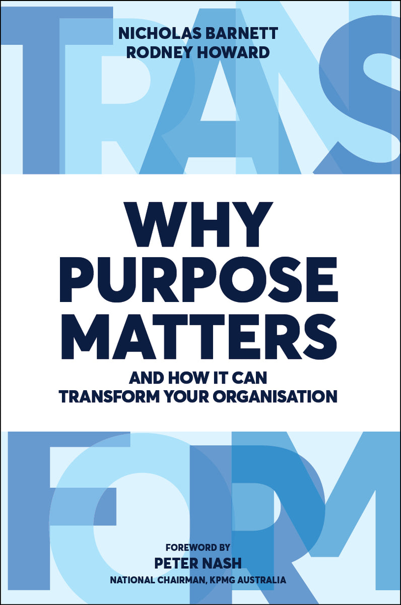 Why Purpose Matters by Nicholas Barnett – Major Street Publishing