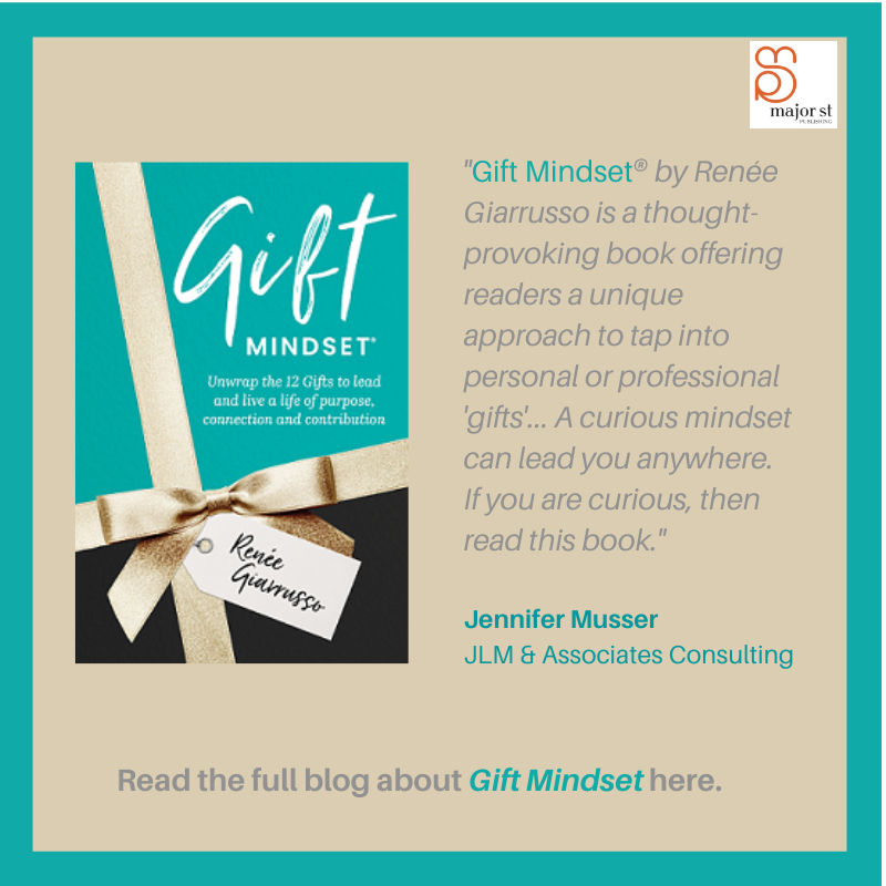 Book Blog | The Gift Mindset® – Major Street Publishing